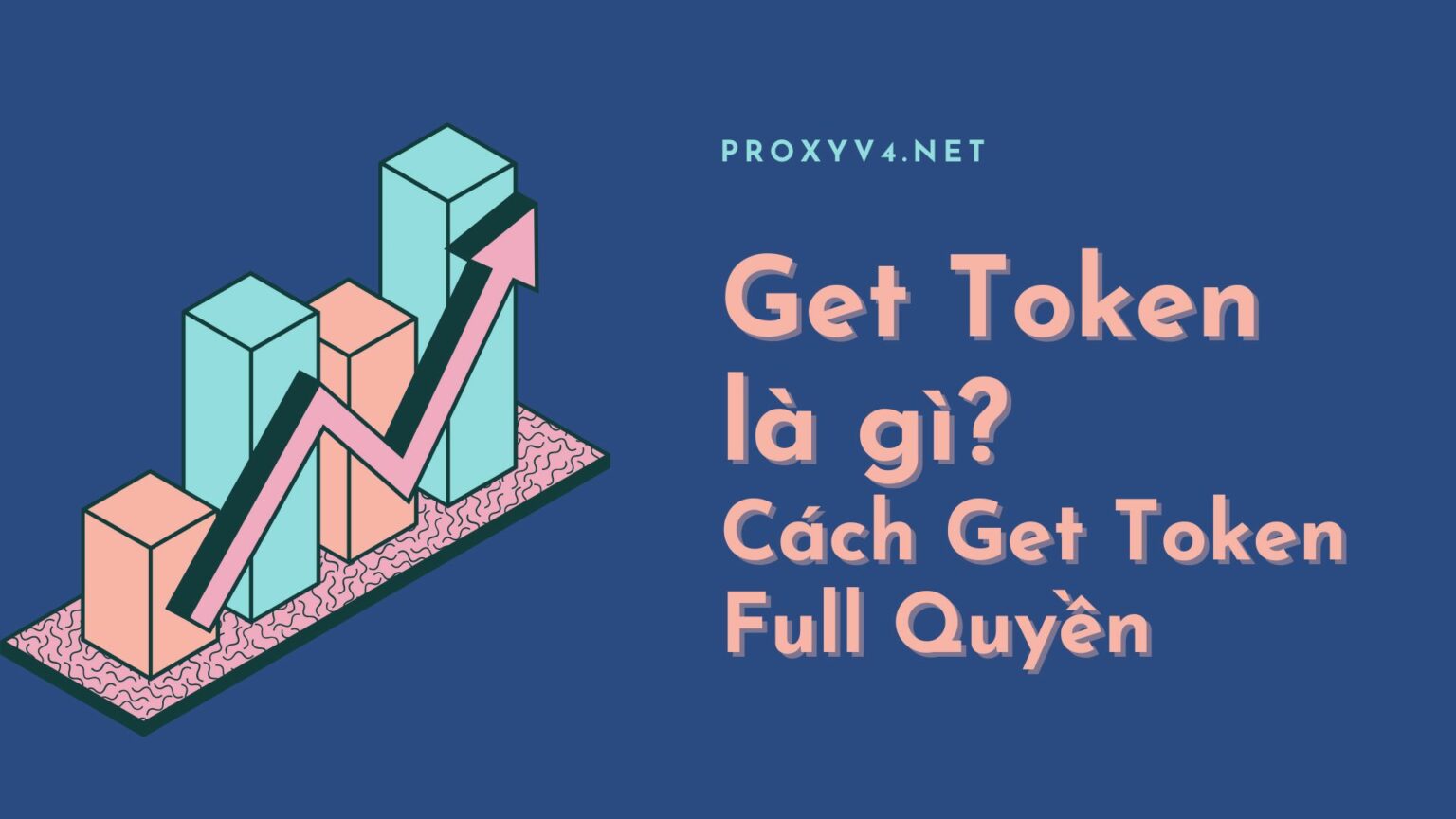 Get Token là gì? Cách Get Token Full Quyền